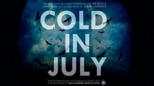 Daily Grindhouse | [MOVIES TO GET EXCITED ABOUT] COLD IN JULY (2014 ...