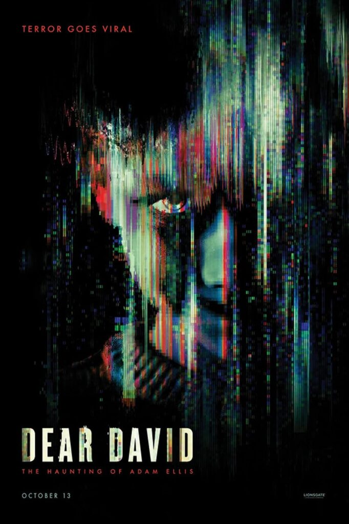 Daily Grindhouse | DEAR DAVID (2023) BRINGS A VIRAL HAUNTING TO LIFE ...